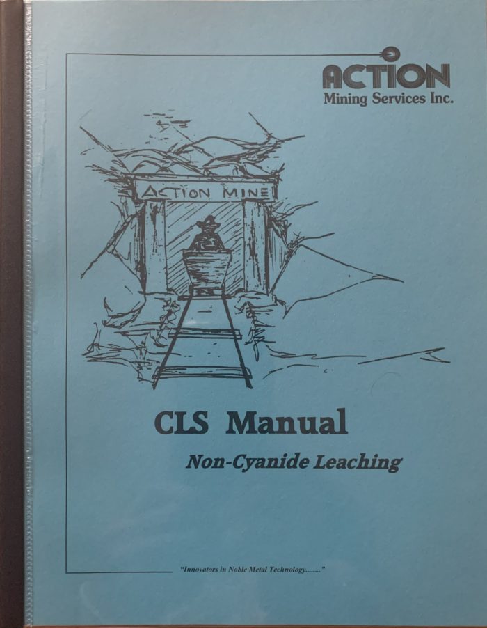 CLS Manual, Non-Cyanide Leaching - Action Mining Services Inc. : Action ...